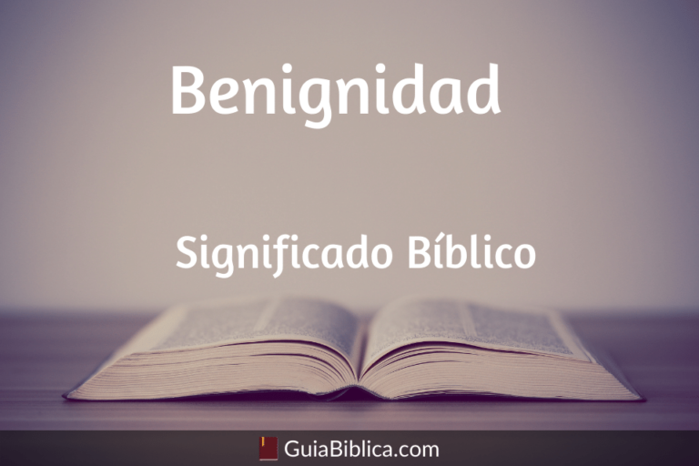 Benignidad Significado B blico Gu a B blica
